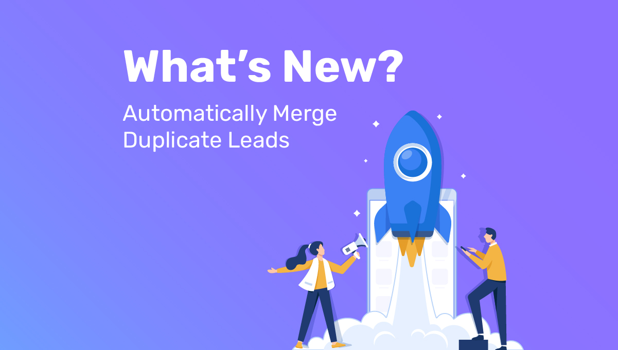 New Feature Automatically Merge Duplicate Leads On Privyr