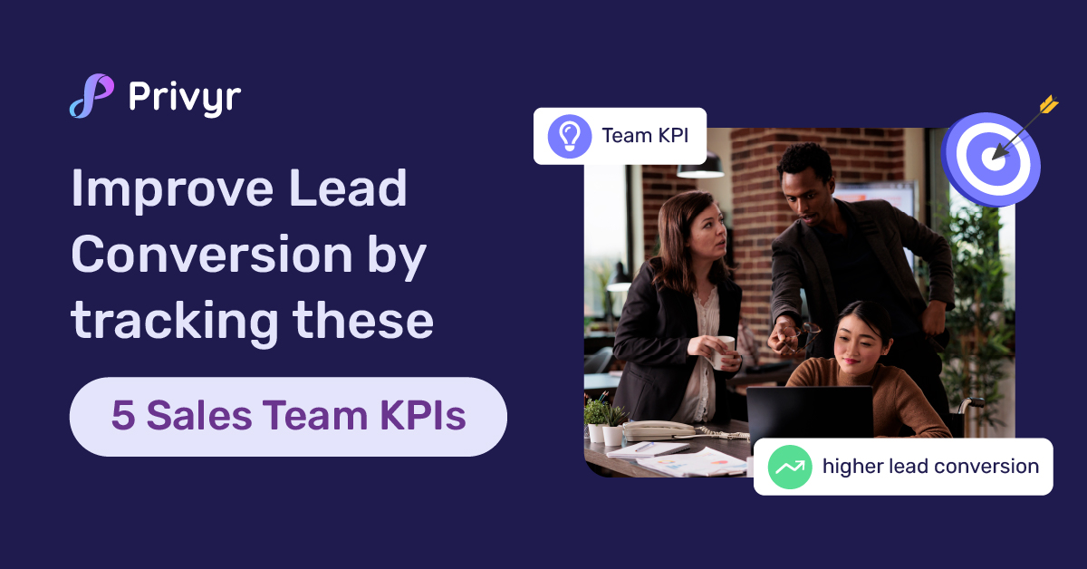 How to improve lead conversion by tracking these sales team KPIs
